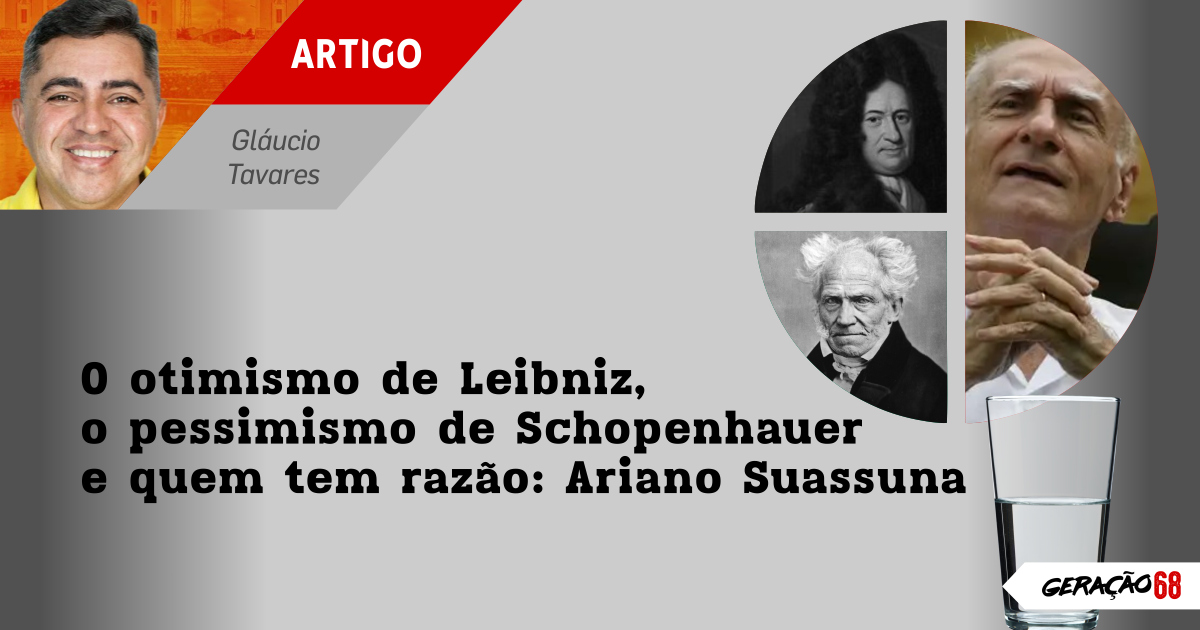 O otimismo de Leibniz, o pessimismo de Schopenhauer e quem tem razão ...